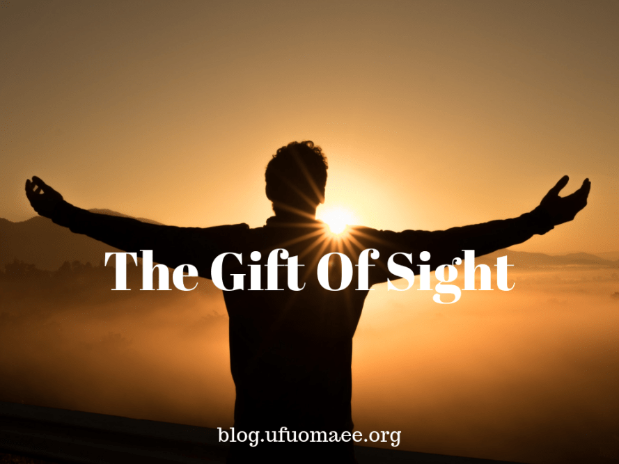 The Gift of Sight – Grace and Truth