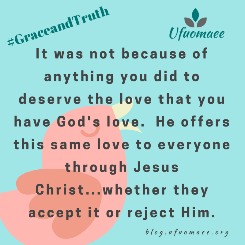 Unconditional Love – Grace and Truth