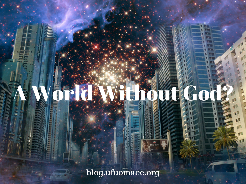 A World Without God? – Grace and Truth