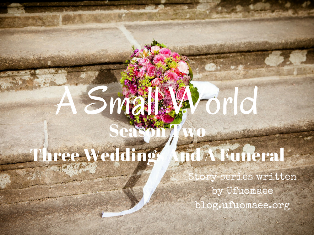 A Small World: Season Two – Three Weddings And A Funeral (Episode 1 ...