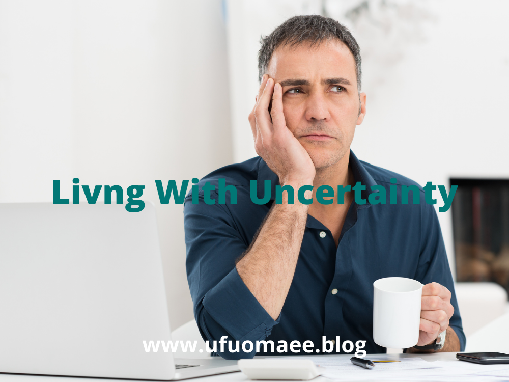 Living With Uncertainty – Grace and Truth