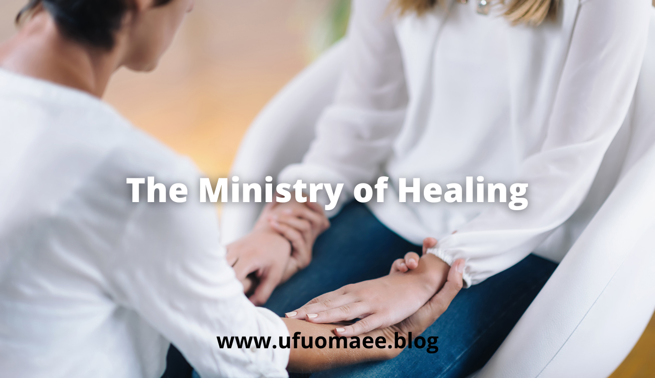 The Ministry of Healing – Grace and Truth