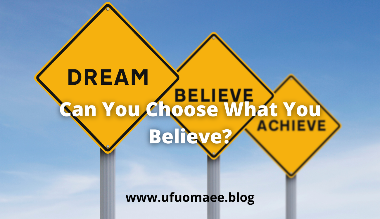 Can You Choose What You Believe? – Grace and Truth